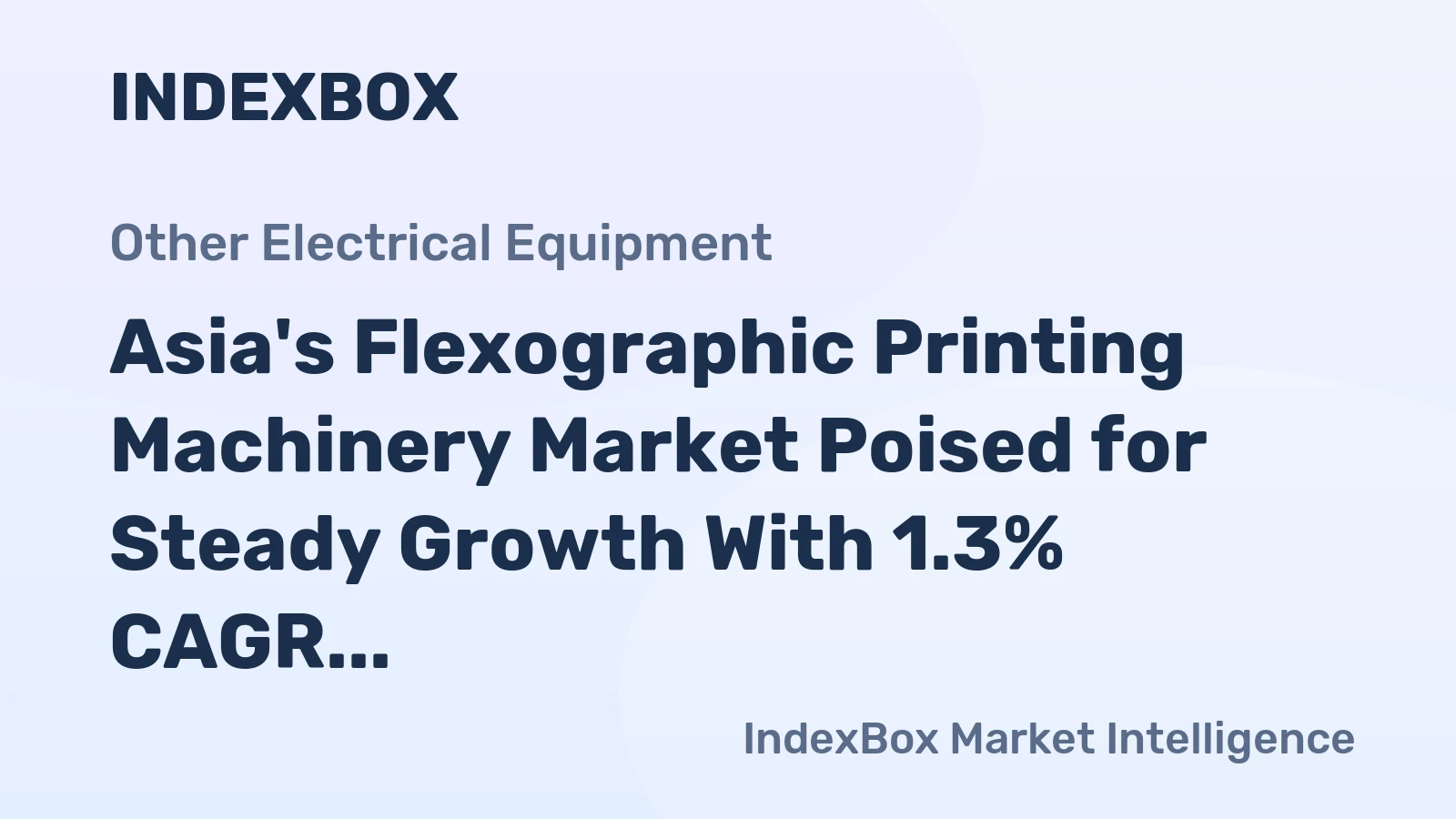 Asia's Flexographic Printing Machinery Market Poised for Steady Growth With 1.3% CAGR Through 2035