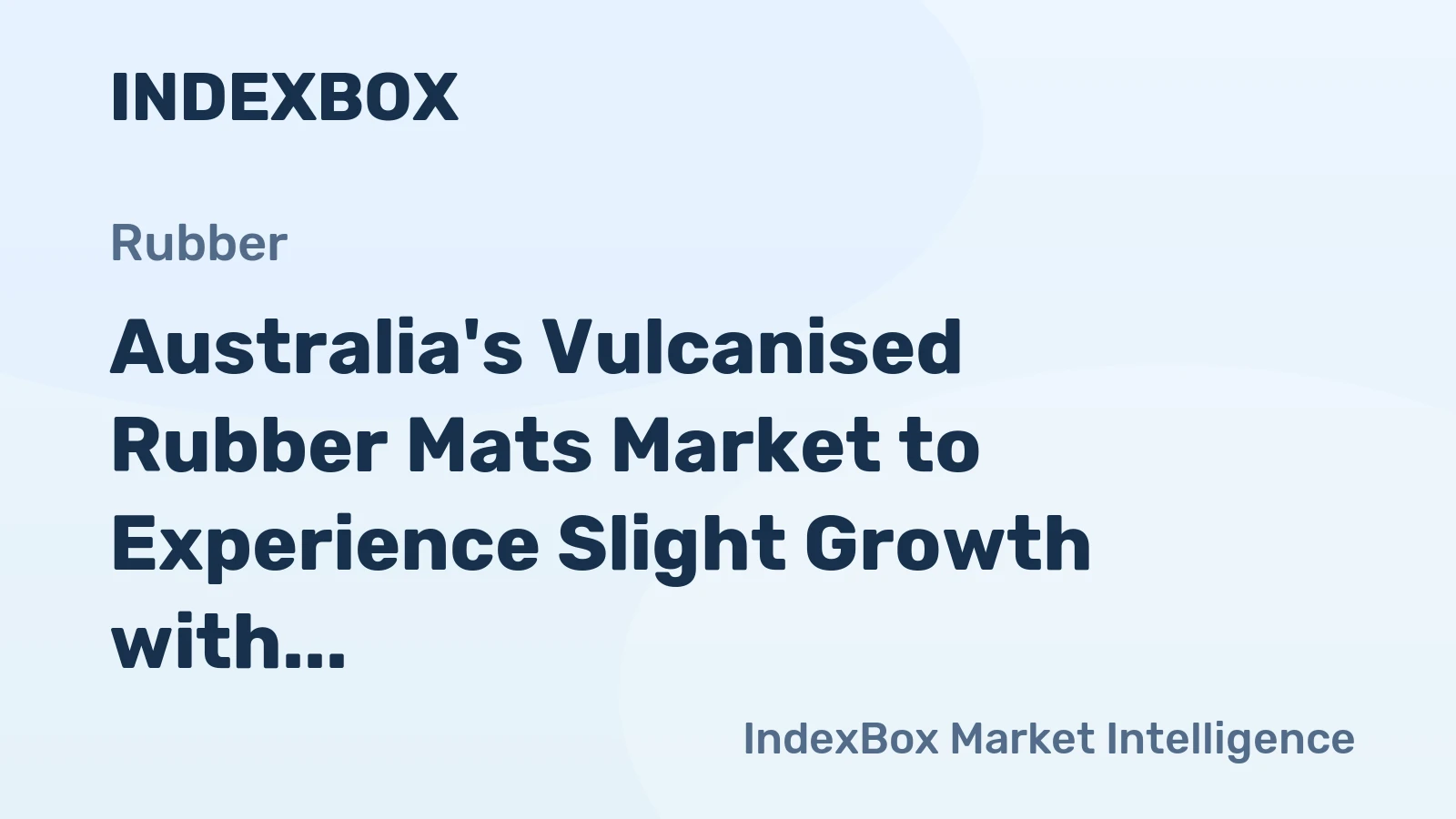 Australia's Vulcanised Rubber Mats Market to Experience Slight Growth with +1.8% CAGR by 2035