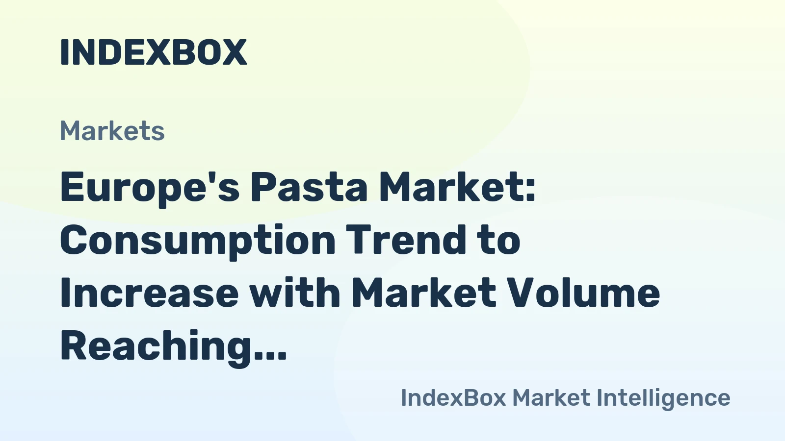 Europe's Pasta Market: Consumption Trend to Increase with Market Volume Reaching 1.3M Tons by 2035, Valued at $3.9B