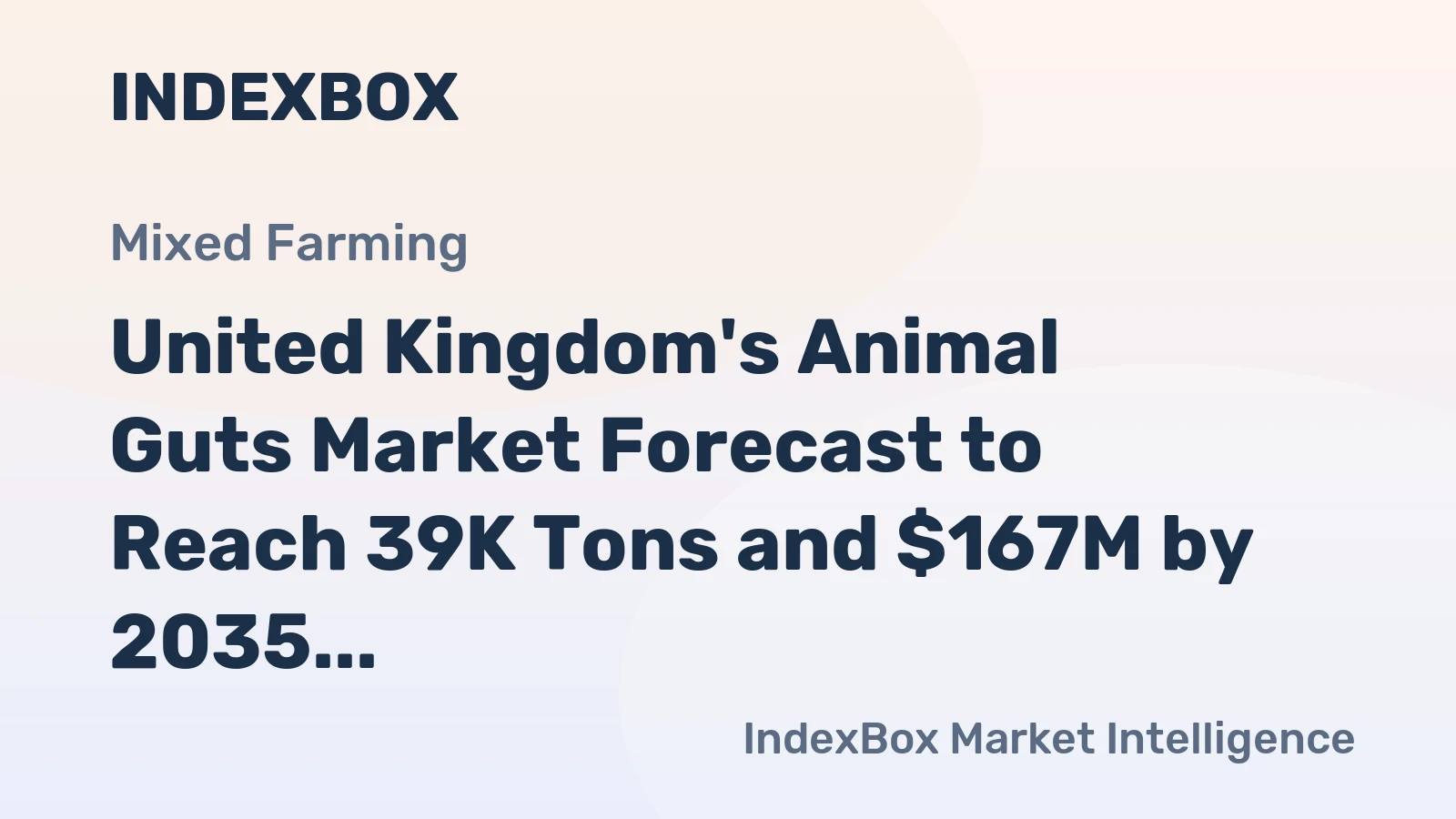 United Kingdom's Animal Guts Market Forecast to Reach 39K Tons and $167M by 2035