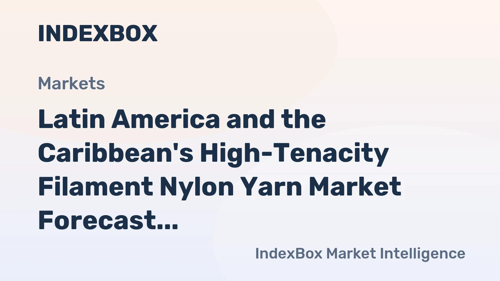Latin America and the Caribbean's High-Tenacity Filament Nylon Yarn Market Forecast Shows Modest Growth with 04% CAGR Through 2035