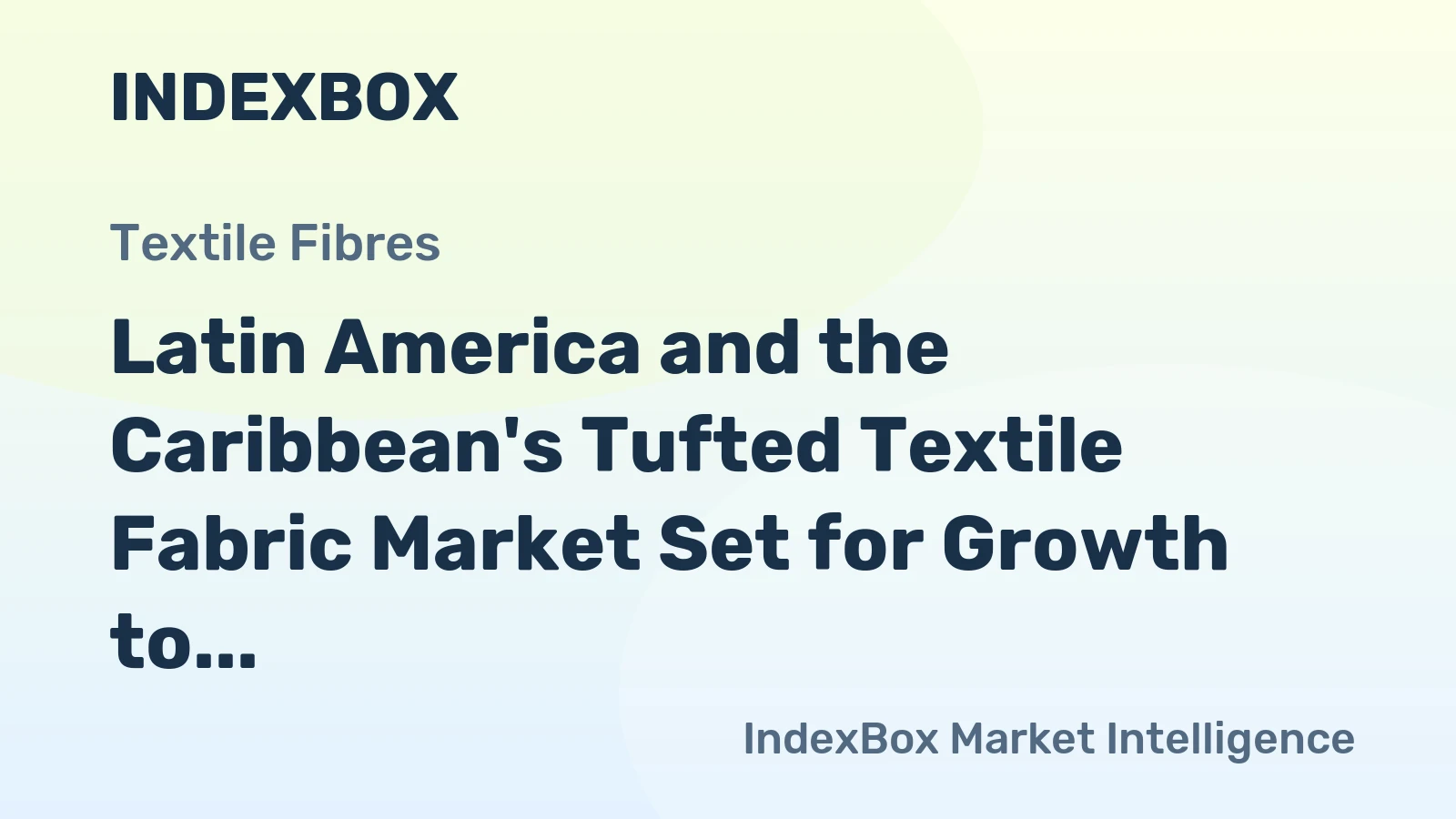 Latin America and the Caribbean's Tufted Textile Fabric Market Set for Growth to 2.1 Million Square Meters