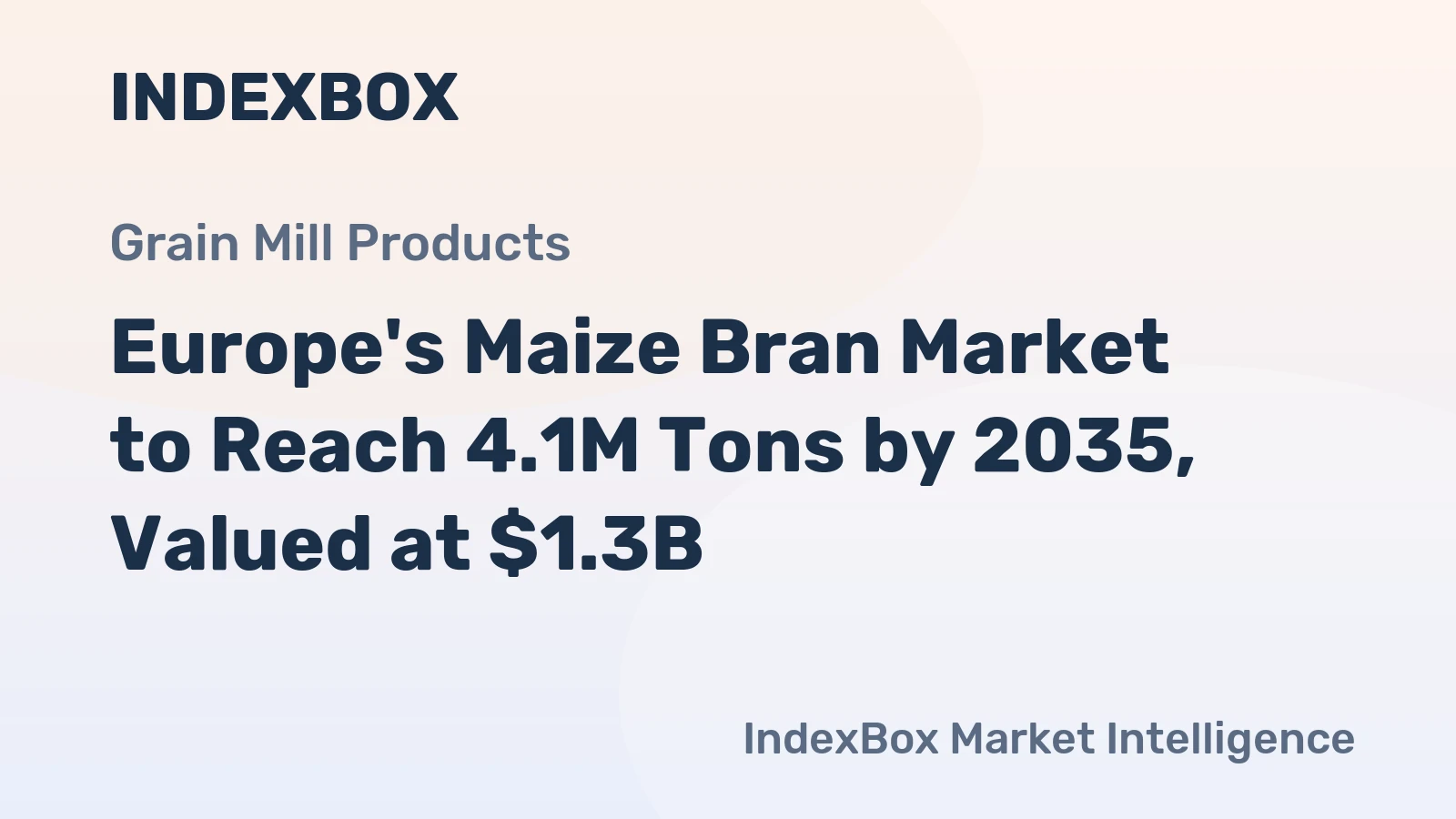 Europe's Maize Bran Market to Reach 4.1M Tons by 2035, Valued at $1.3B