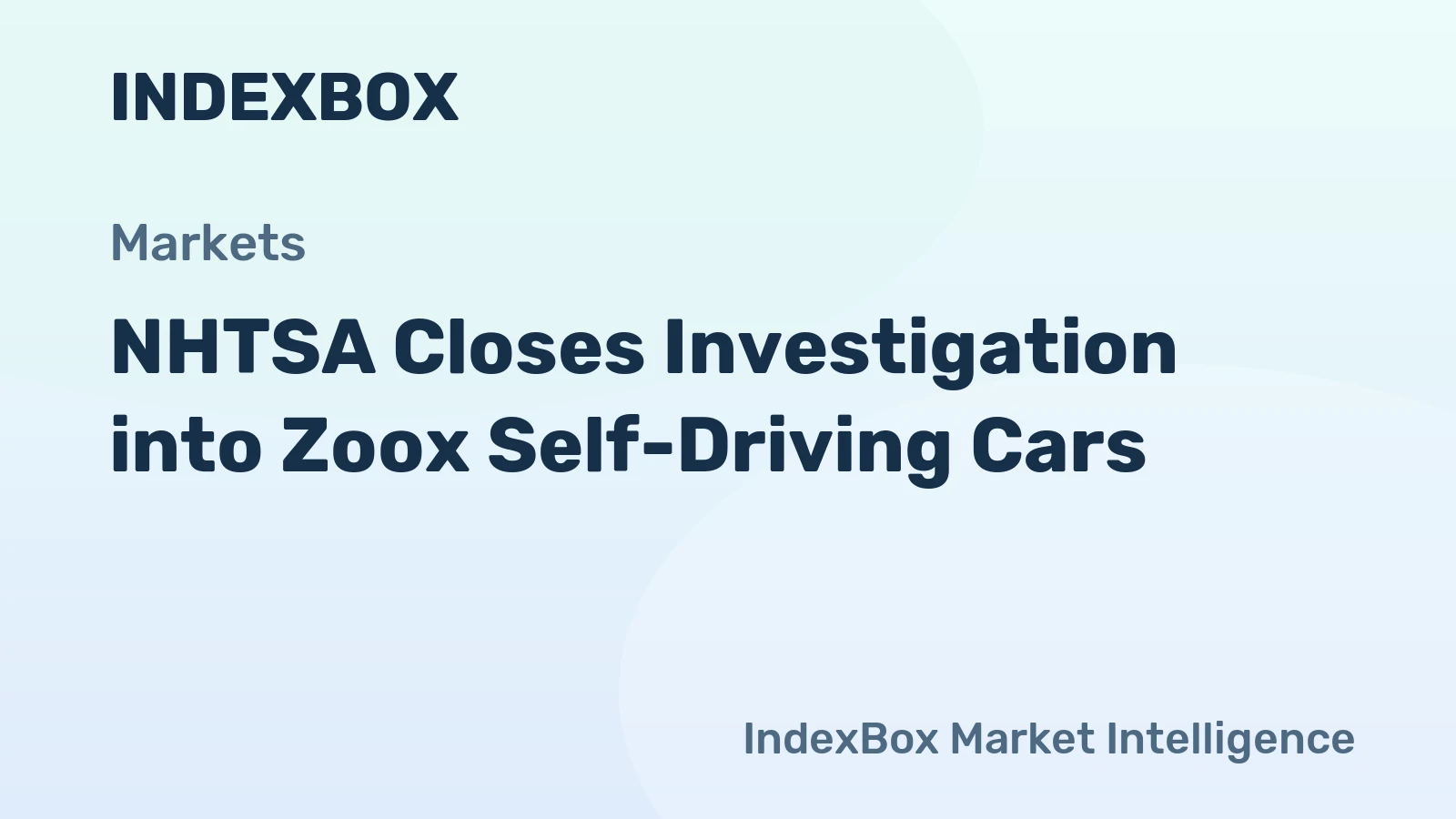 NHTSA Closes Investigation into Zoox Self-Driving Cars