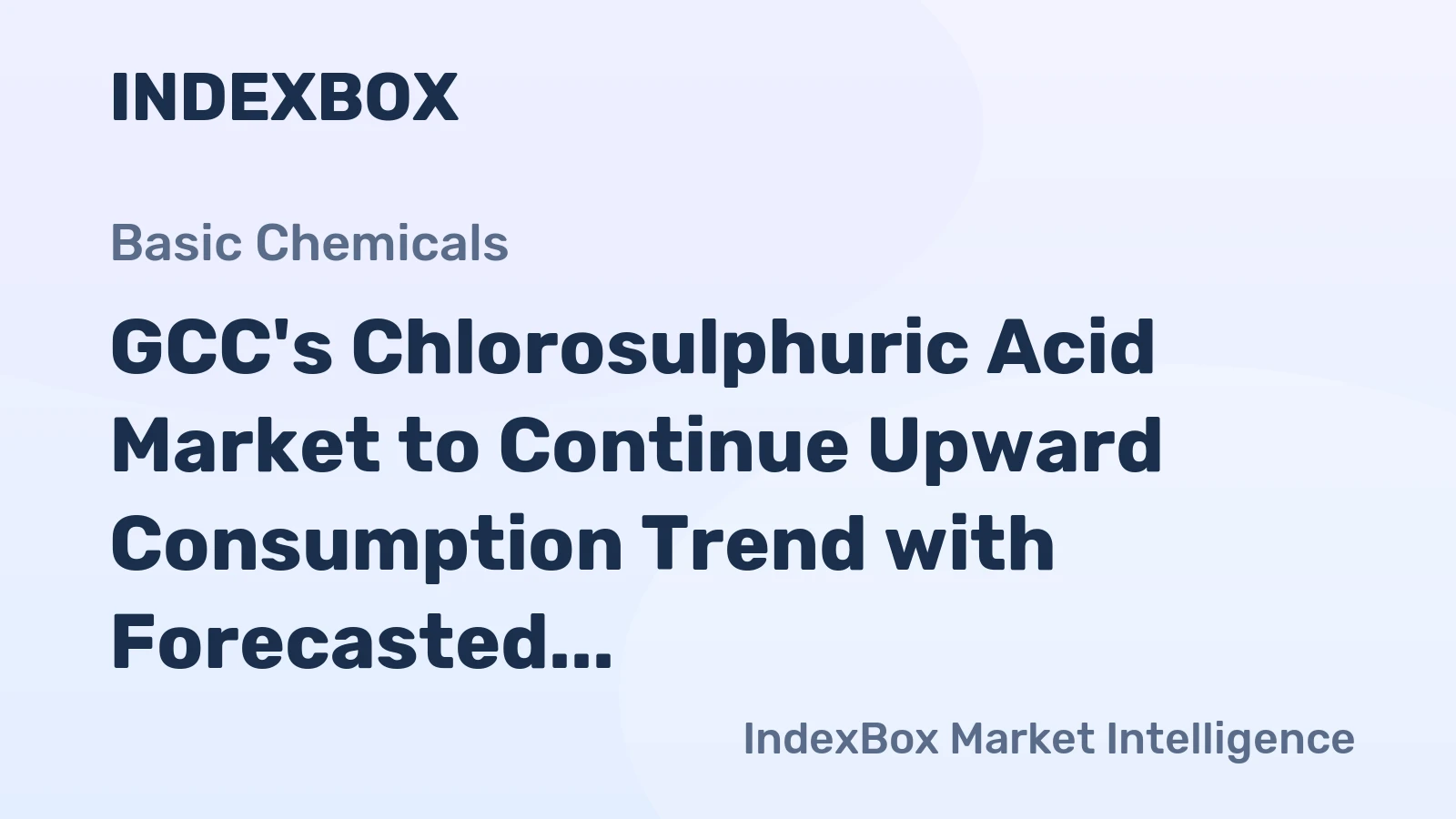 GCC's Chlorosulphuric Acid Market to Continue Upward Consumption Trend with Forecasted Volume of 132K Tons and Value of $169M by 2035