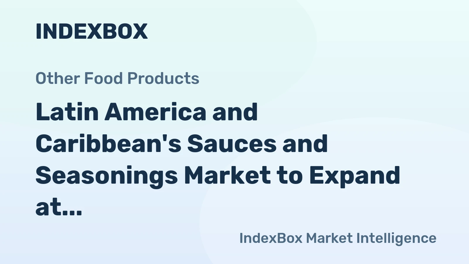 Latin America and Caribbean's Sauces and Seasonings Market to Expand at 1.4% CAGR, Reaching 6.5M Tons by 2035