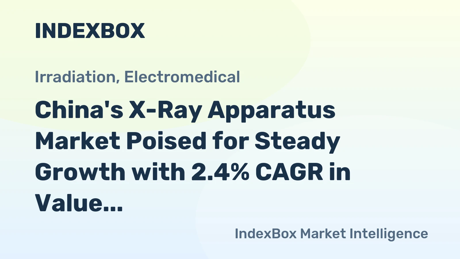 China's X-Ray Apparatus Market Poised for Steady Growth with 2.4% CAGR in Value