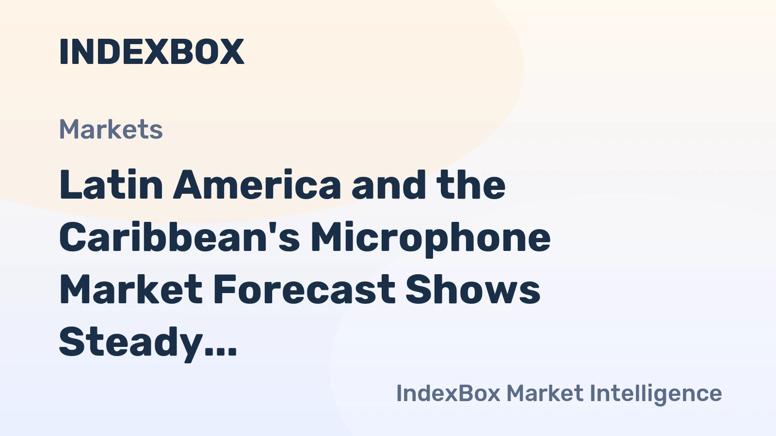 Latin America and the Caribbean's Microphone Market Forecast Shows Steady Growth With a 1.2% CAGR