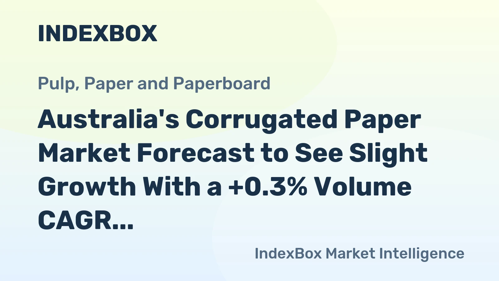 Australia's Corrugated Paper Market Forecast to See Slight Growth With a +0.3% Volume CAGR