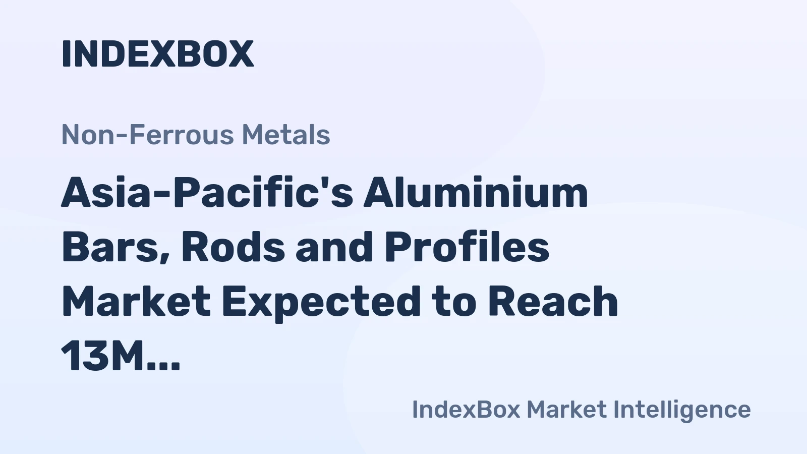 Asia-Pacific's Aluminium Bars, Rods and Profiles Market Expected to Reach 13M Tons and $60.7B by 2035