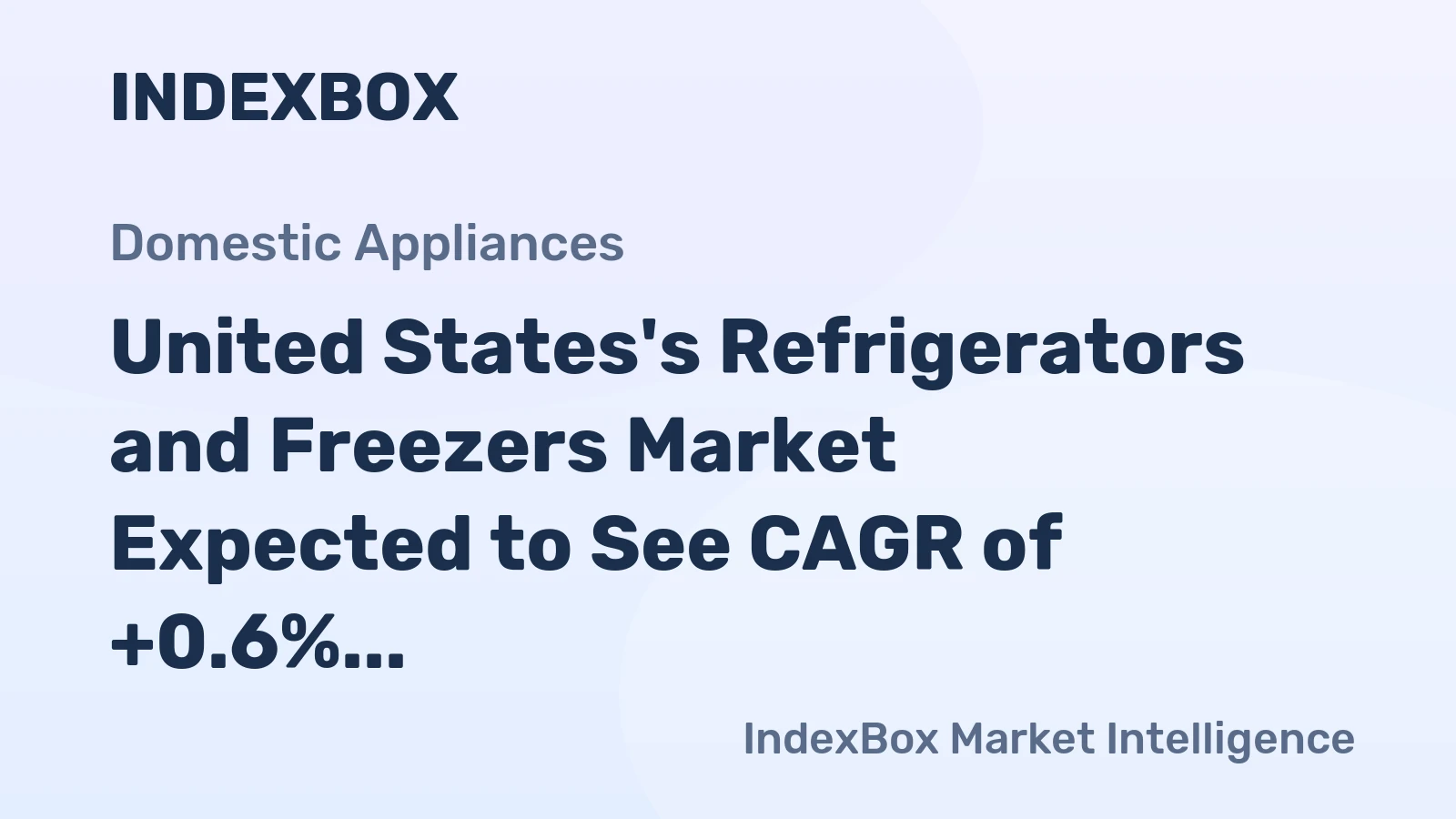 United States's Refrigerators and Freezers Market Expected to See CAGR of +0.6% from 2024 to 2035