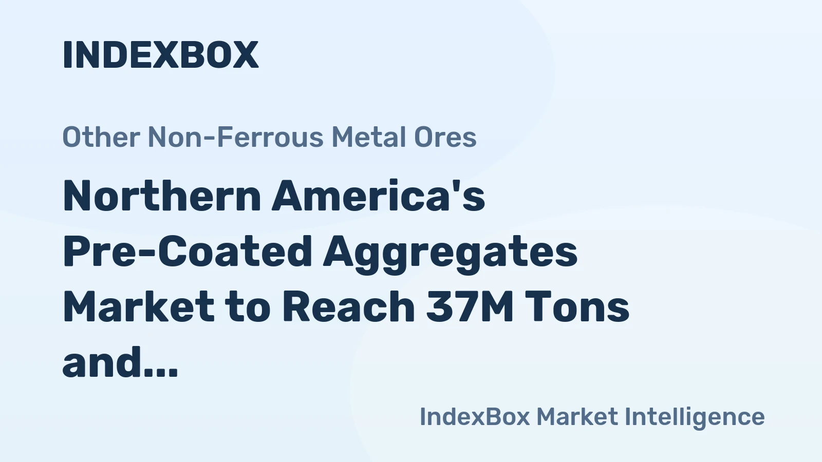 Northern America's Pre-Coated Aggregates Market to Reach 37M Tons and $13.2B by 2035