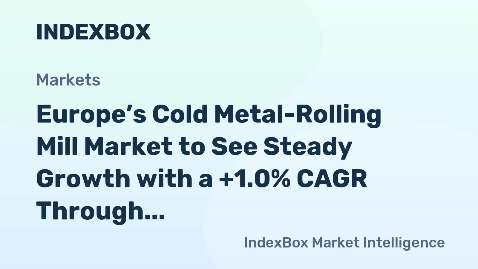 Europe’s Cold Metal-Rolling Mill Market to See Steady Growth with a +1.0% CAGR Through 2035