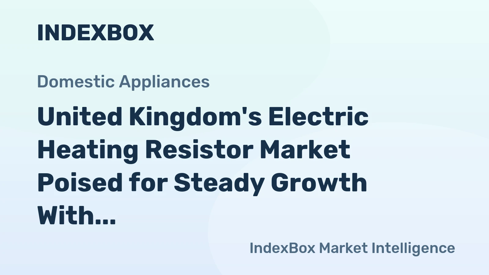 United Kingdom's Electric Heating Resistor Market Poised for Steady Growth With 45% Volume CAGR Forecast