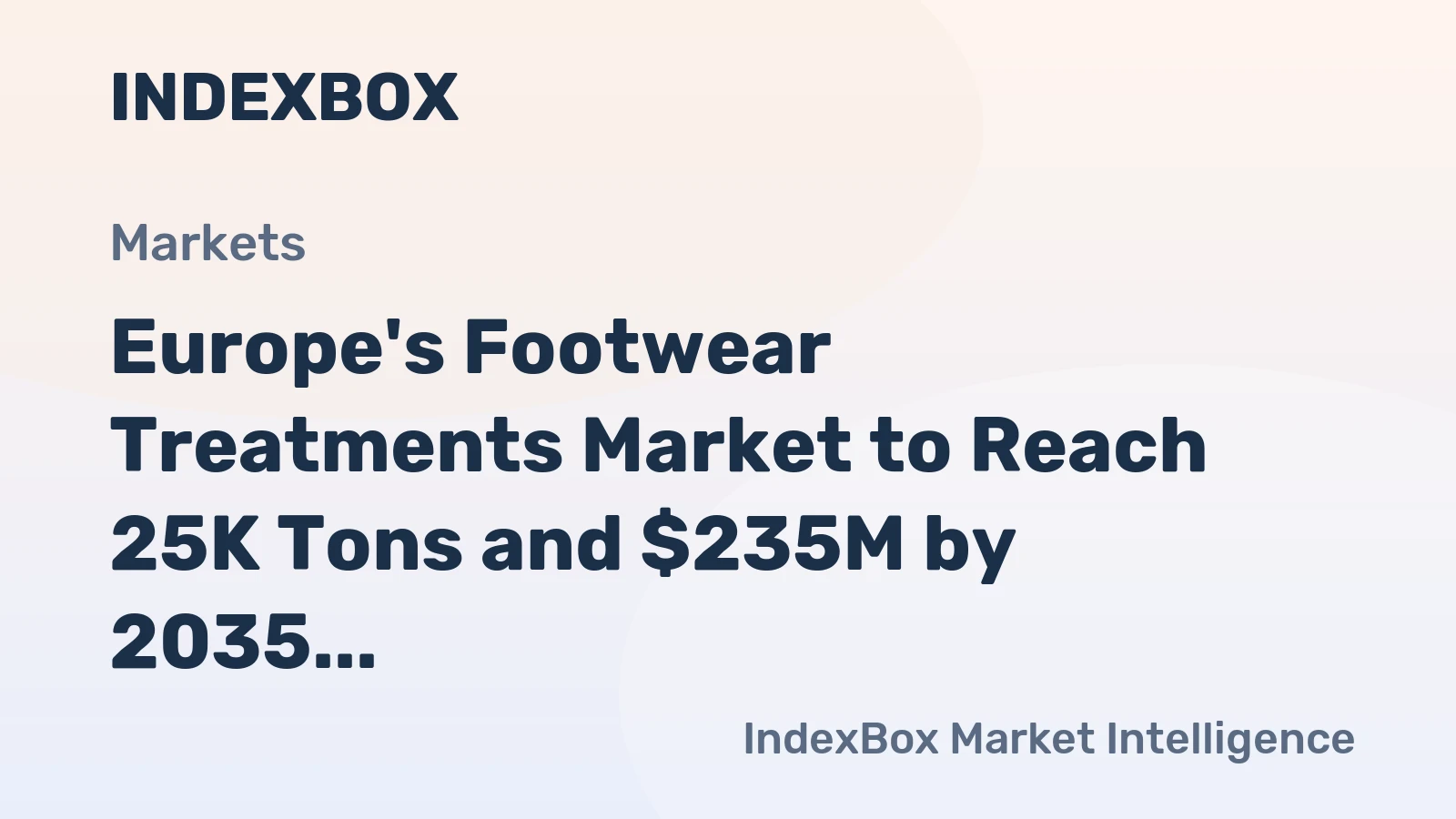 Europe's Footwear Treatments Market to Reach 25K Tons and $235M by 2035, Fueled by Rising Demand