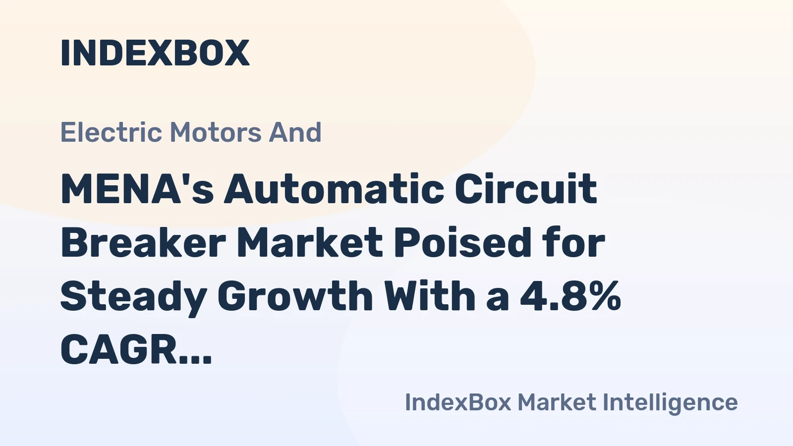 MENA's Automatic Circuit Breaker Market Poised for Steady Growth With a 4.8% CAGR in Value Through 2035