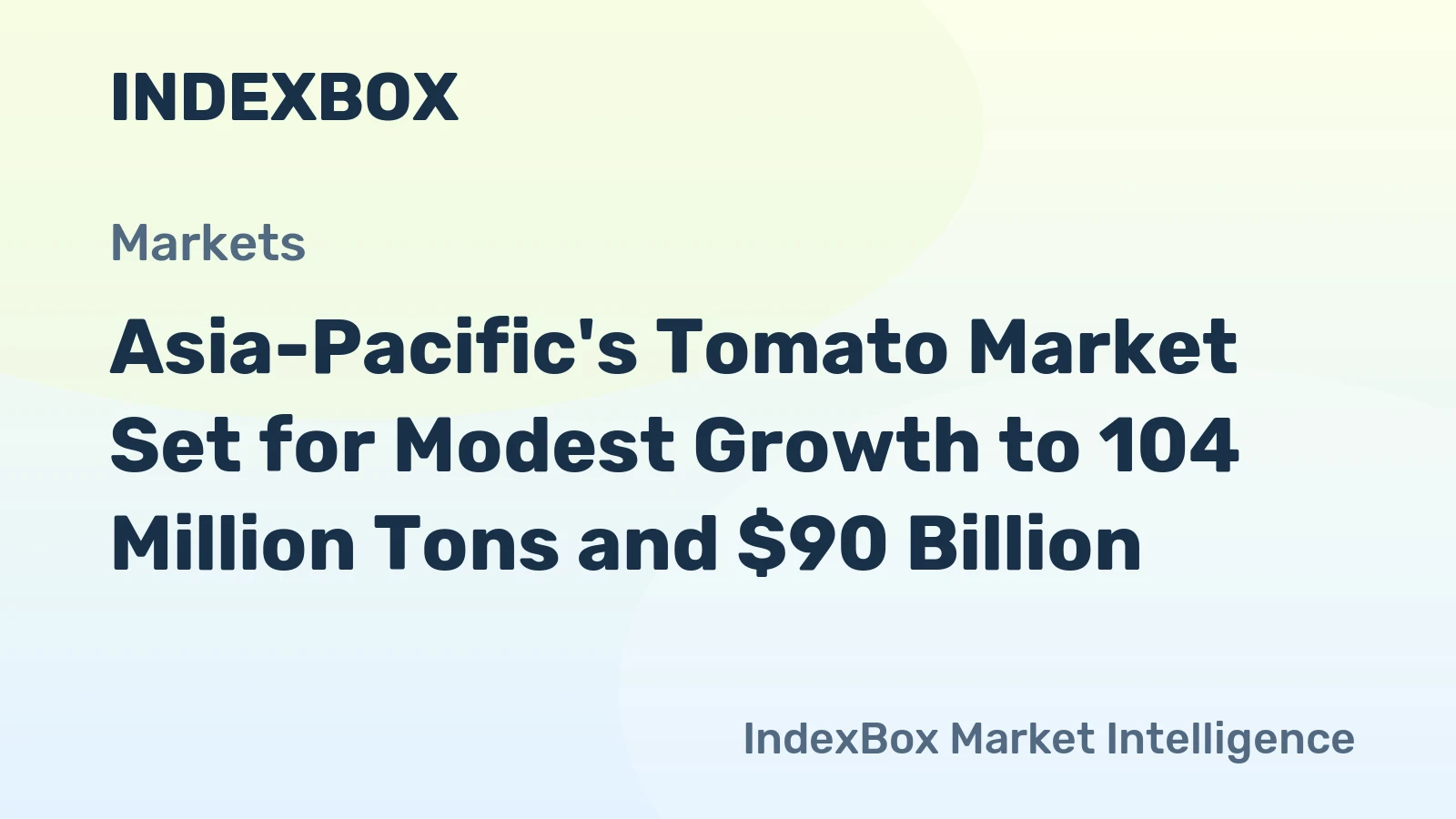 Asia-Pacific's Tomato Market Set for Modest Growth to 104 Million Tons and $90 Billion