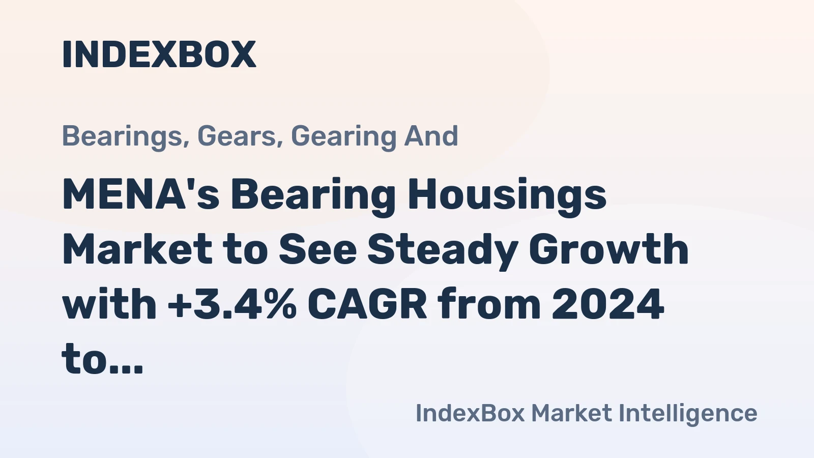 MENA's Bearing Housings Market to See Steady Growth with +3.4% CAGR from 2024 to 2035