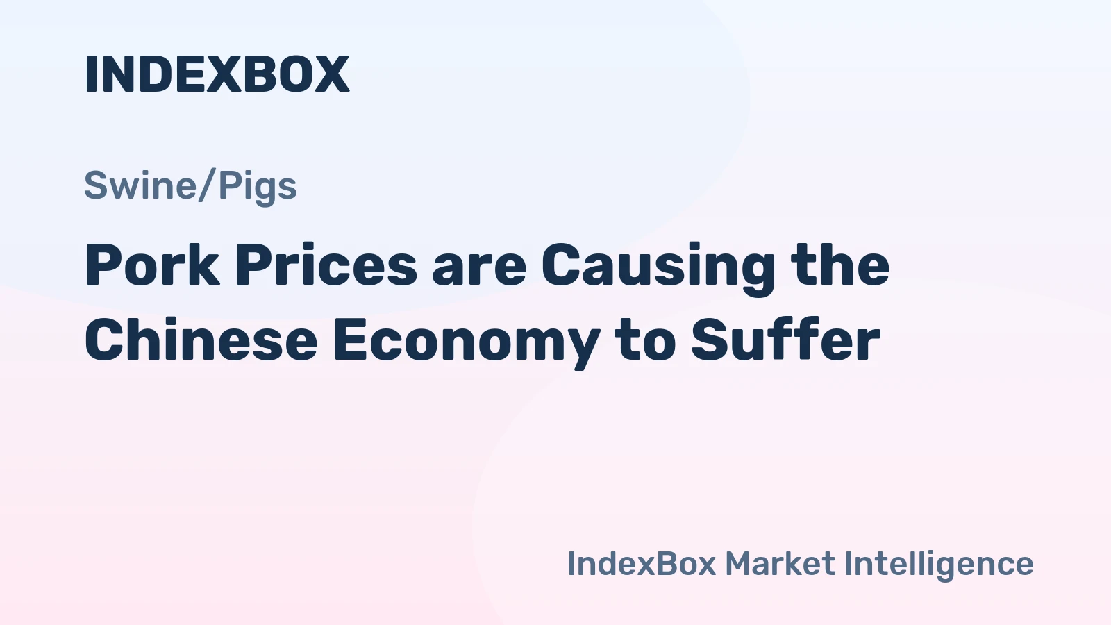 Pork Prices are Causing the Chinese Economy to Suffer
