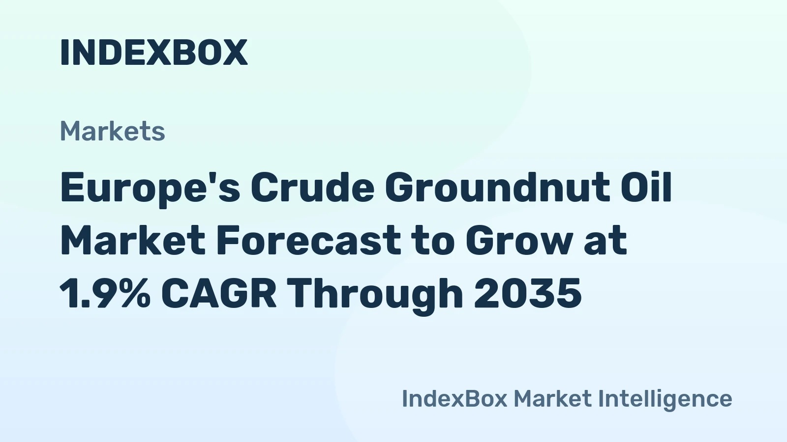 Europe's Crude Groundnut Oil Market Forecast to Grow at 1.9% CAGR Through 2035