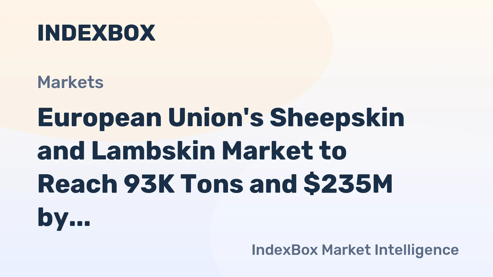 European Union's Sheepskin and Lambskin Market to Reach 93K Tons and $235M by 2035