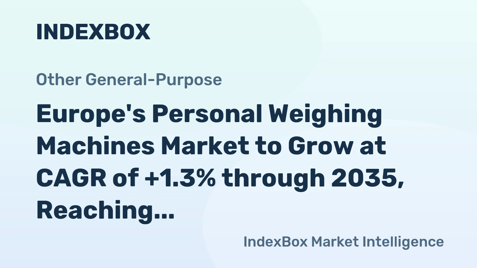 Europe's Personal Weighing Machines Market to Grow at CAGR of +1.3% through 2035, Reaching $548M in Value