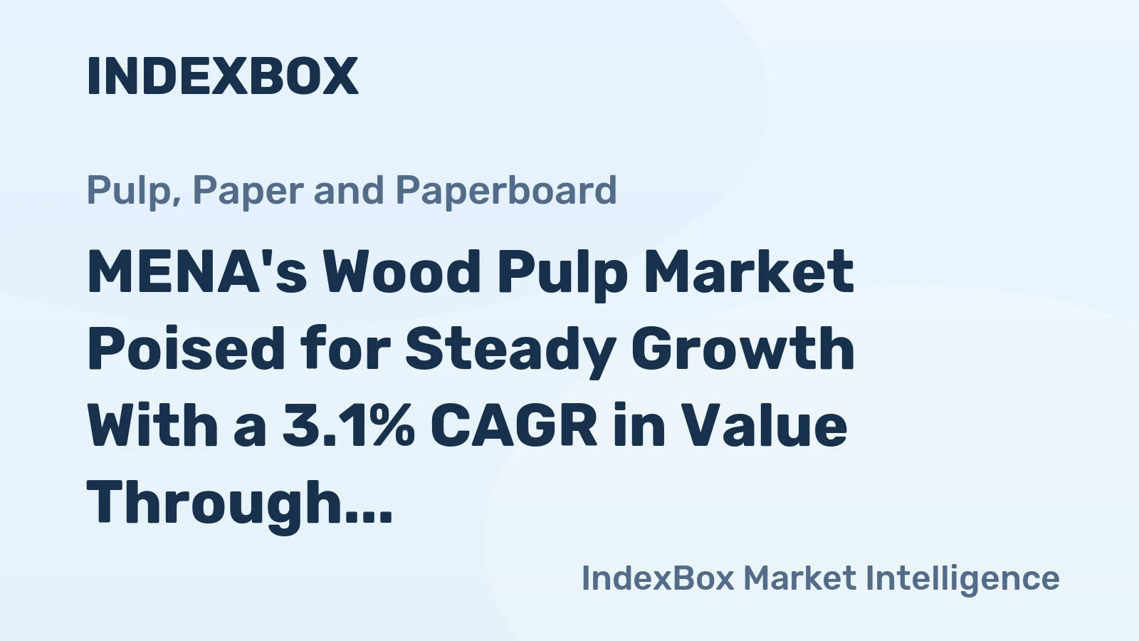 MENA's Wood Pulp Market Poised for Steady Growth With a 3.1% CAGR in Value Through 2035