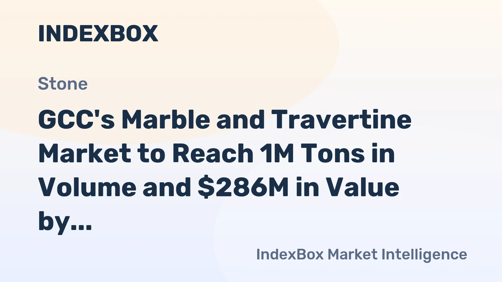 GCC's Marble and Travertine Market to Reach 1M Tons in Volume and $286M in Value by 2035