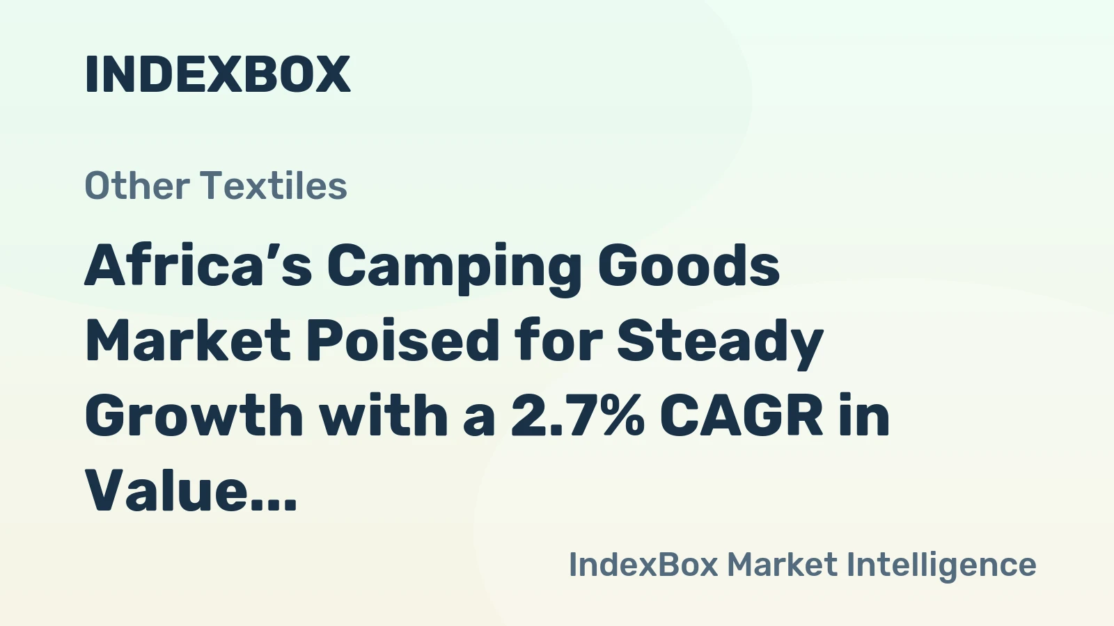 Africa’s Camping Goods Market Poised for Steady Growth with a 2.7% CAGR in Value