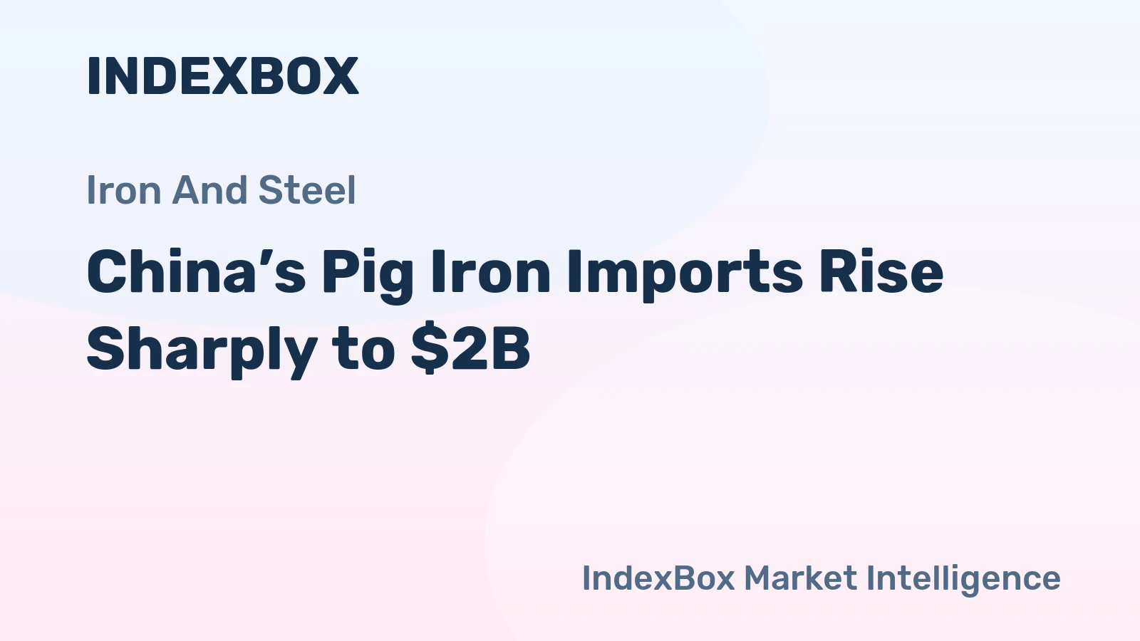China’s Pig Iron Imports Rise Sharply to $2B