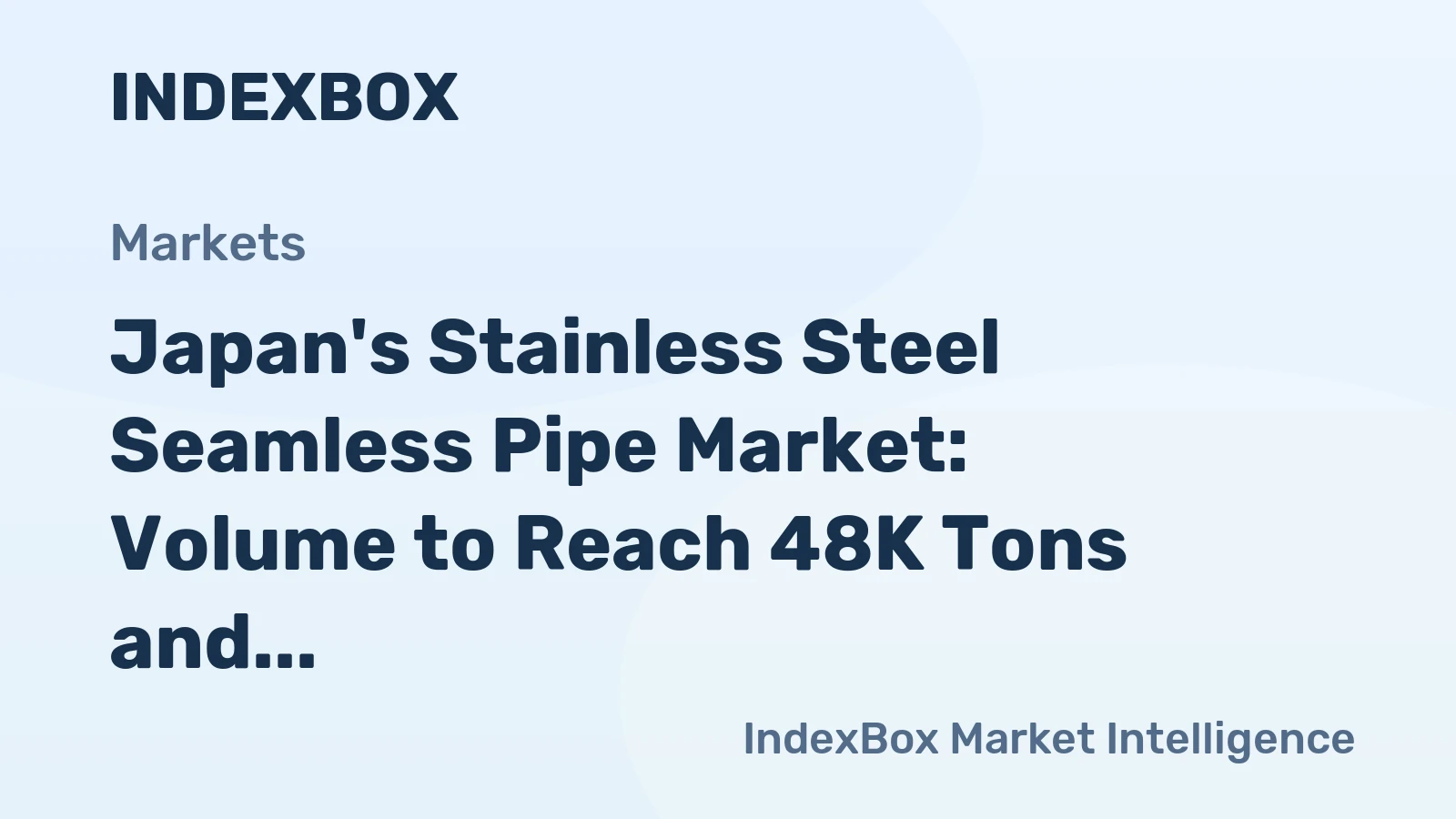 Japan's Stainless Steel Seamless Pipe Market: Volume to Reach 48K Tons and Value to Hit $569M by 2035