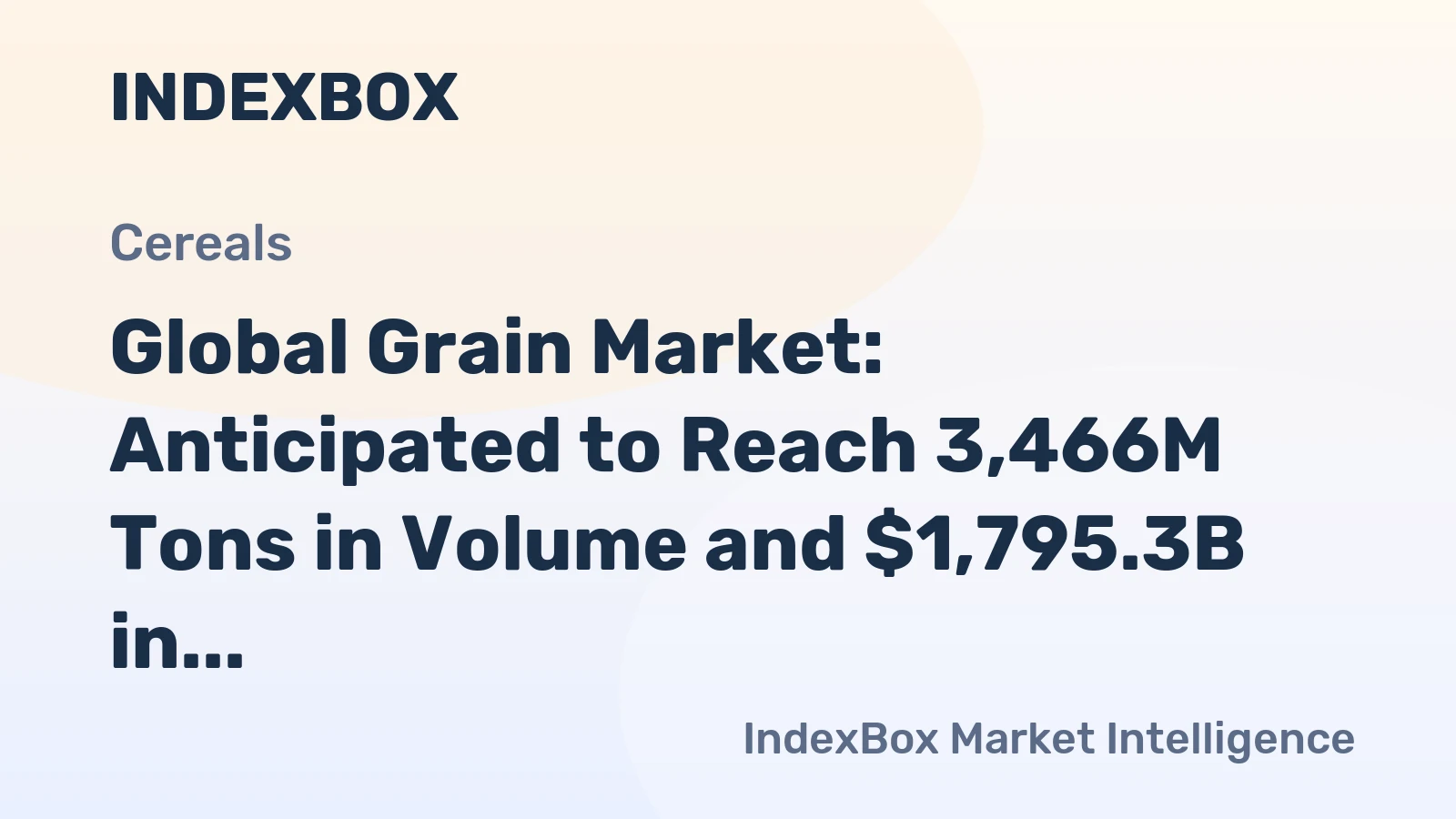 Global Grain Market: Anticipated to Reach 3,466M Tons in Volume and $1,795.3B in Value by 2035
