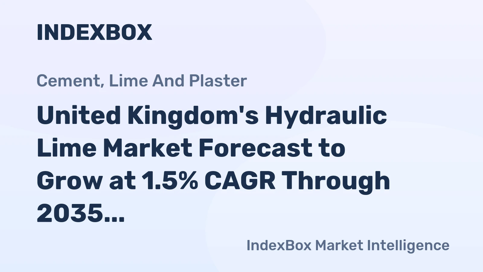 United Kingdom's Hydraulic Lime Market Forecast to Grow at 1.5% CAGR Through 2035