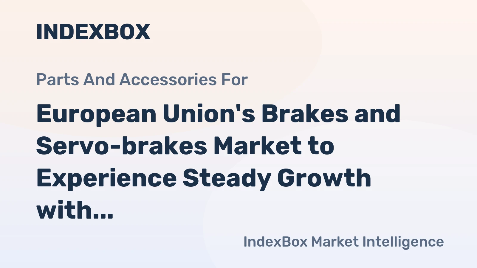 European Union's Brakes and Servo-brakes Market to Experience Steady Growth with +1.4% CAGR from 2024 to 2035