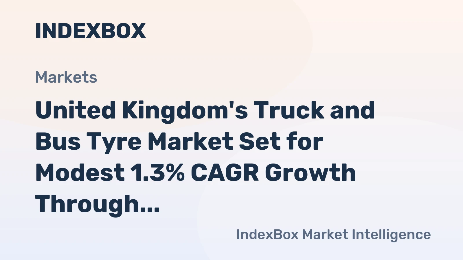 United Kingdom's Truck and Bus Tyre Market Set for Modest 1.3% CAGR Growth Through 2035