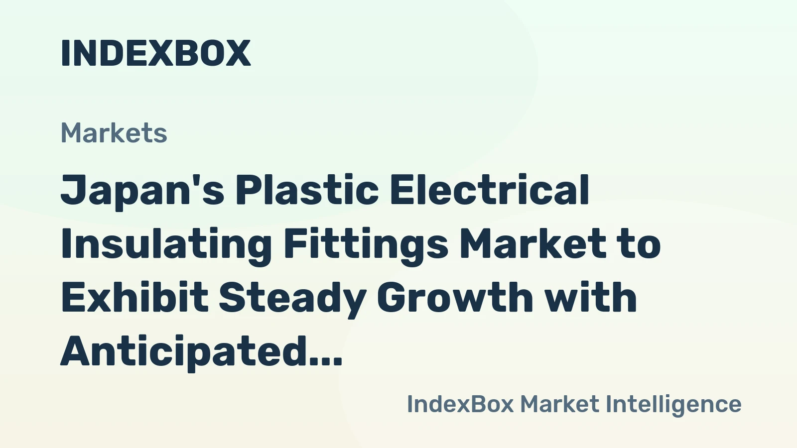 Japan's Plastic Electrical Insulating Fittings Market to Exhibit Steady Growth with Anticipated CAGR of +1.7% from 2024 to 2035, Reaching $1.9B by 2035