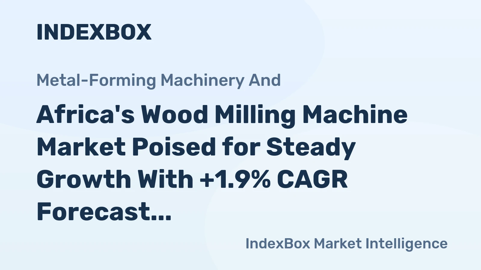 Africa's Wood Milling Machine Market Poised for Steady Growth With +1.9% CAGR Forecast