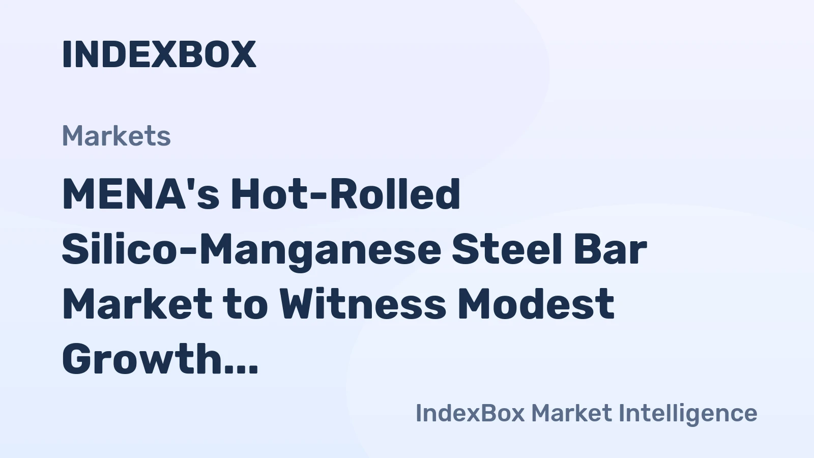 MENA's Hot-Rolled Silico-Manganese Steel Bar Market to Witness Modest Growth with +1.1% CAGR