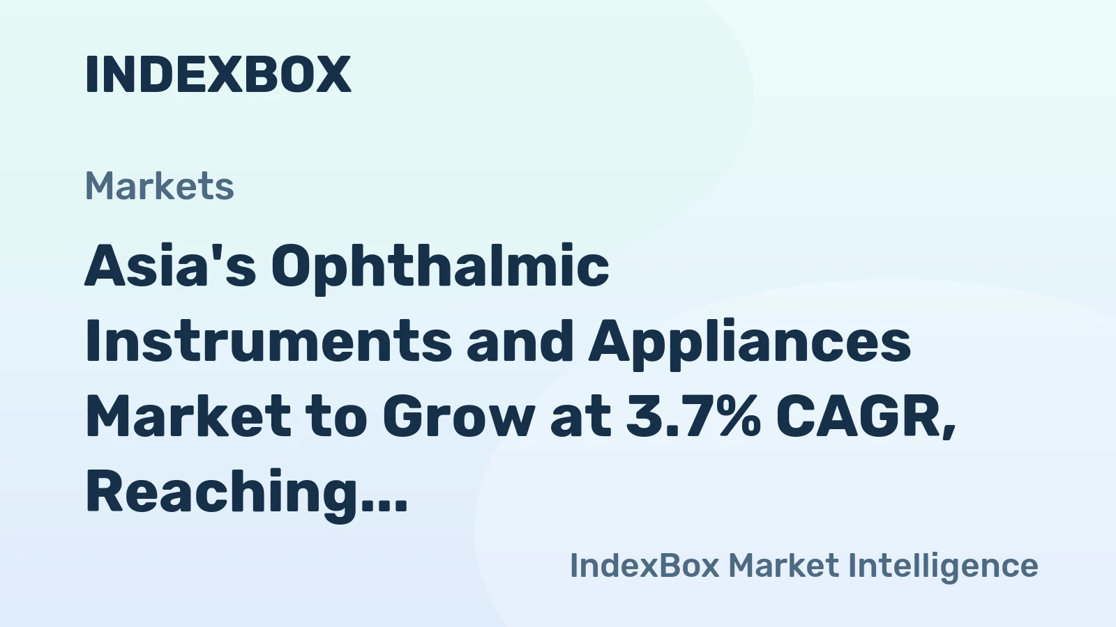 Asia's Ophthalmic Instruments and Appliances Market to Grow at 3.7% CAGR, Reaching $56.8B by 2035