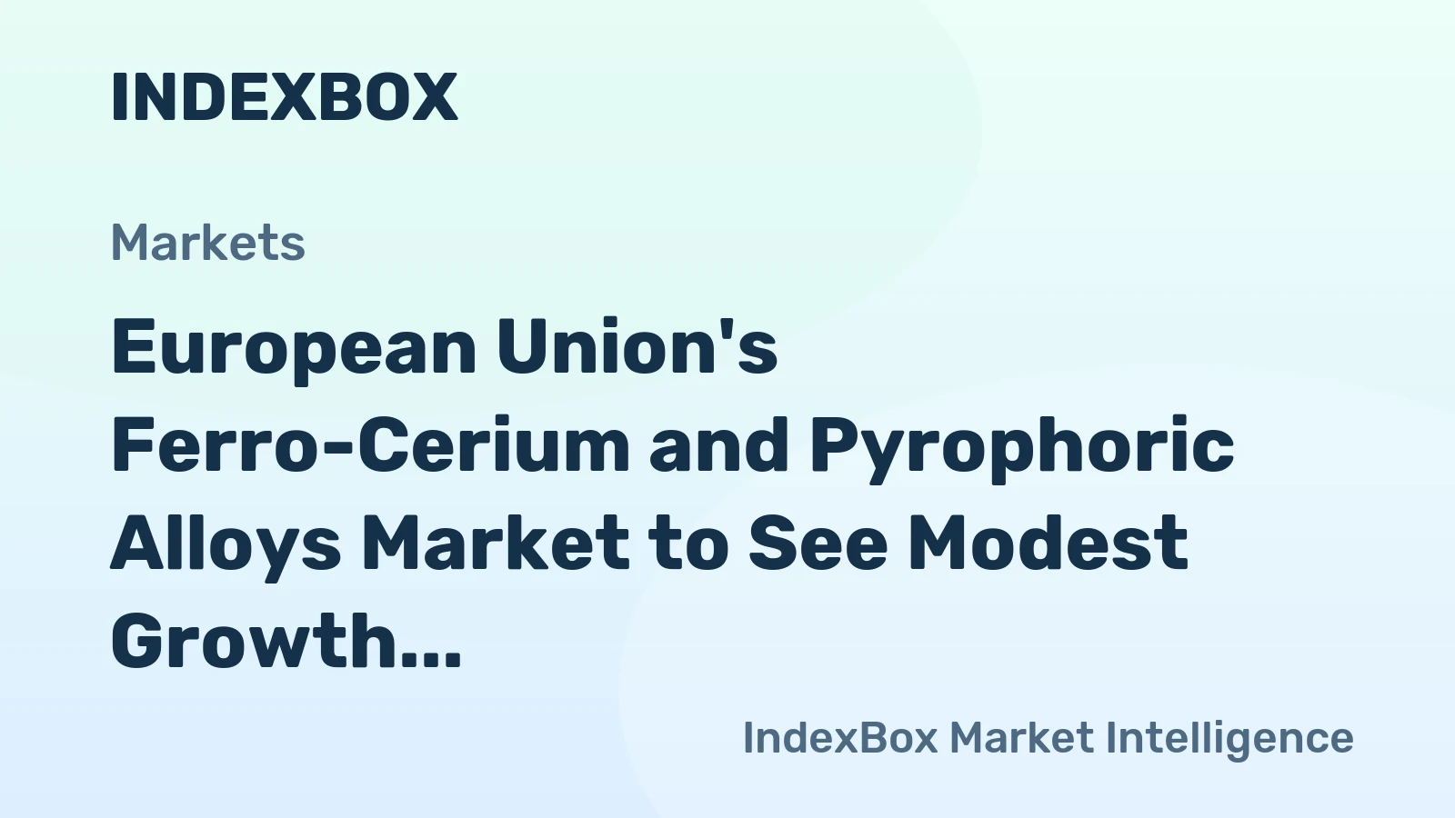 European Union's Ferro-Cerium and Pyrophoric Alloys Market to See Modest Growth With 1% CAGR Through 2035
