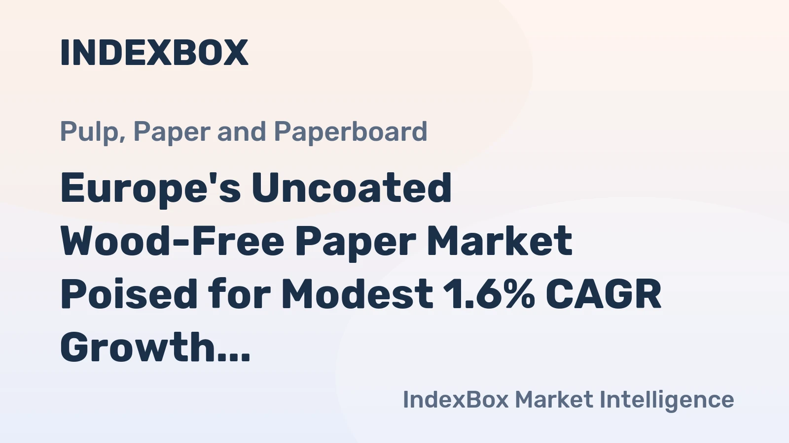 Europe's Uncoated Wood-Free Paper Market Poised for Modest 1.6% CAGR Growth Through 2035