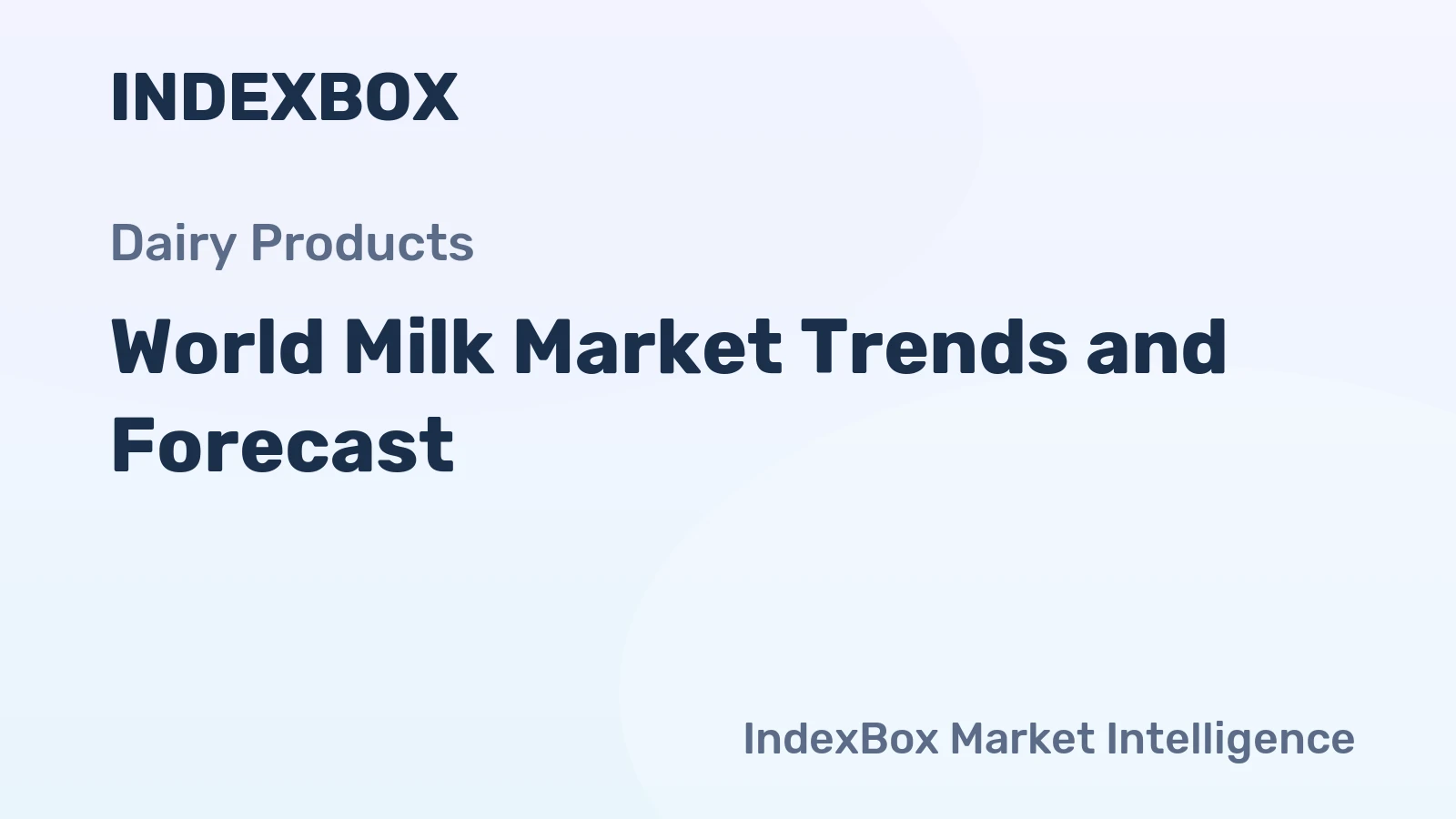 World Milk Market Trends and Forecast
