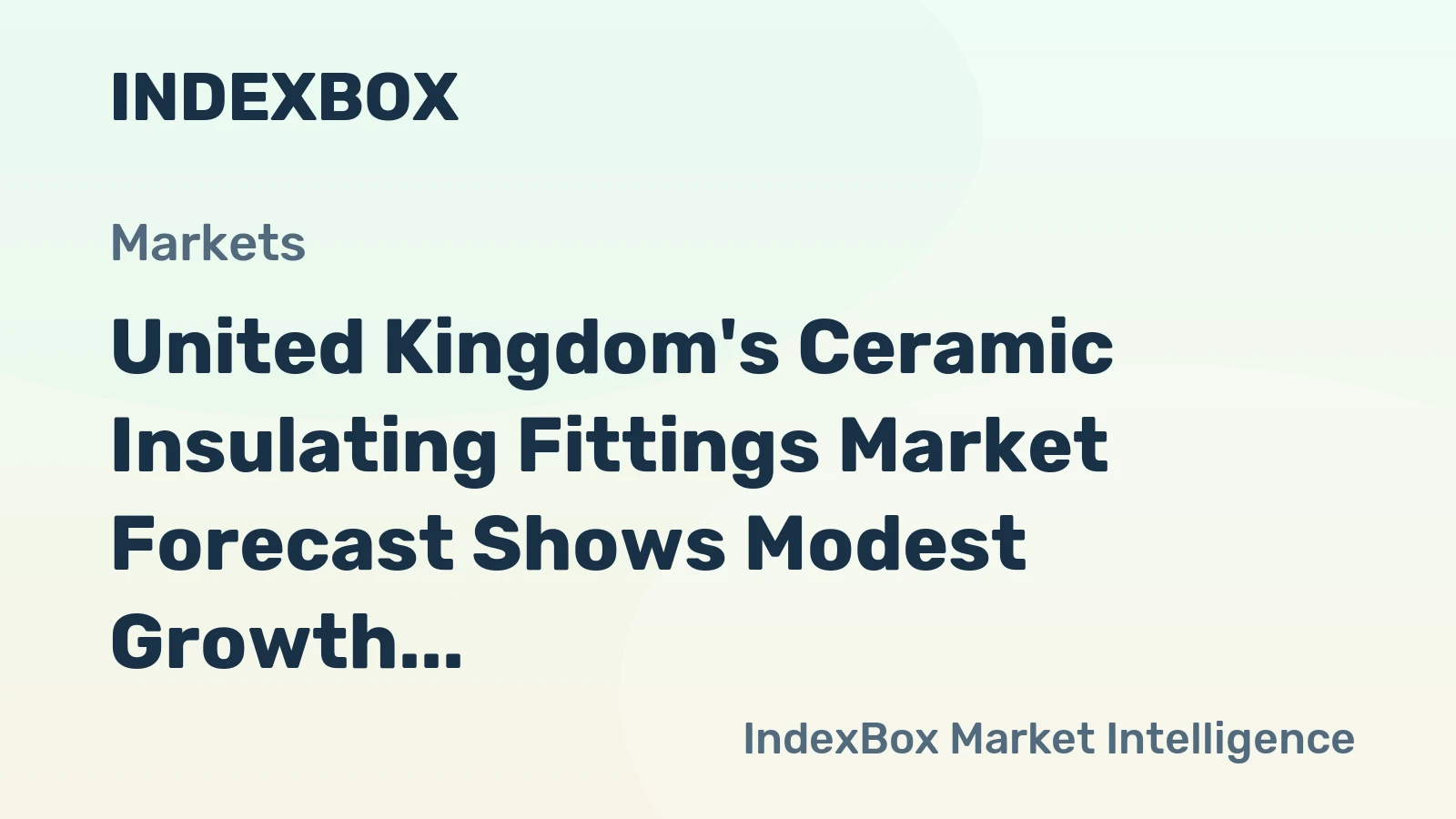 United Kingdom's Ceramic Insulating Fittings Market Forecast Shows Modest Growth Through 2035