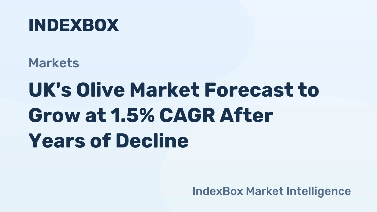 UK's Olive Market Forecast to Grow at 1.5% CAGR After Years of Decline