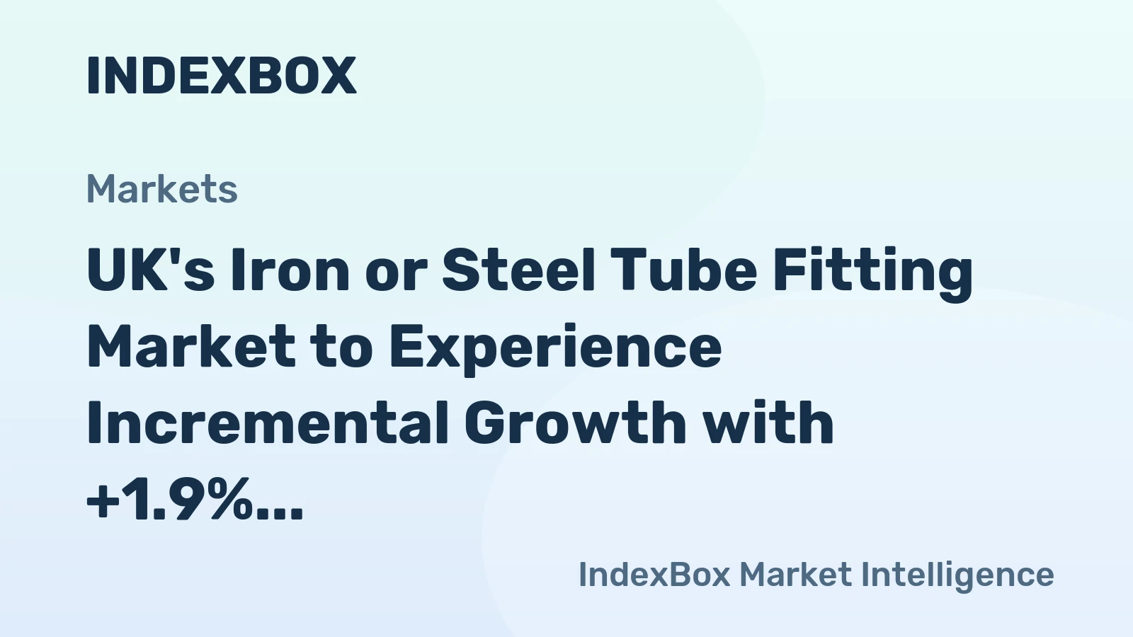 UK's Iron or Steel Tube Fitting Market to Experience Incremental Growth with +1.9% CAGR by 2035