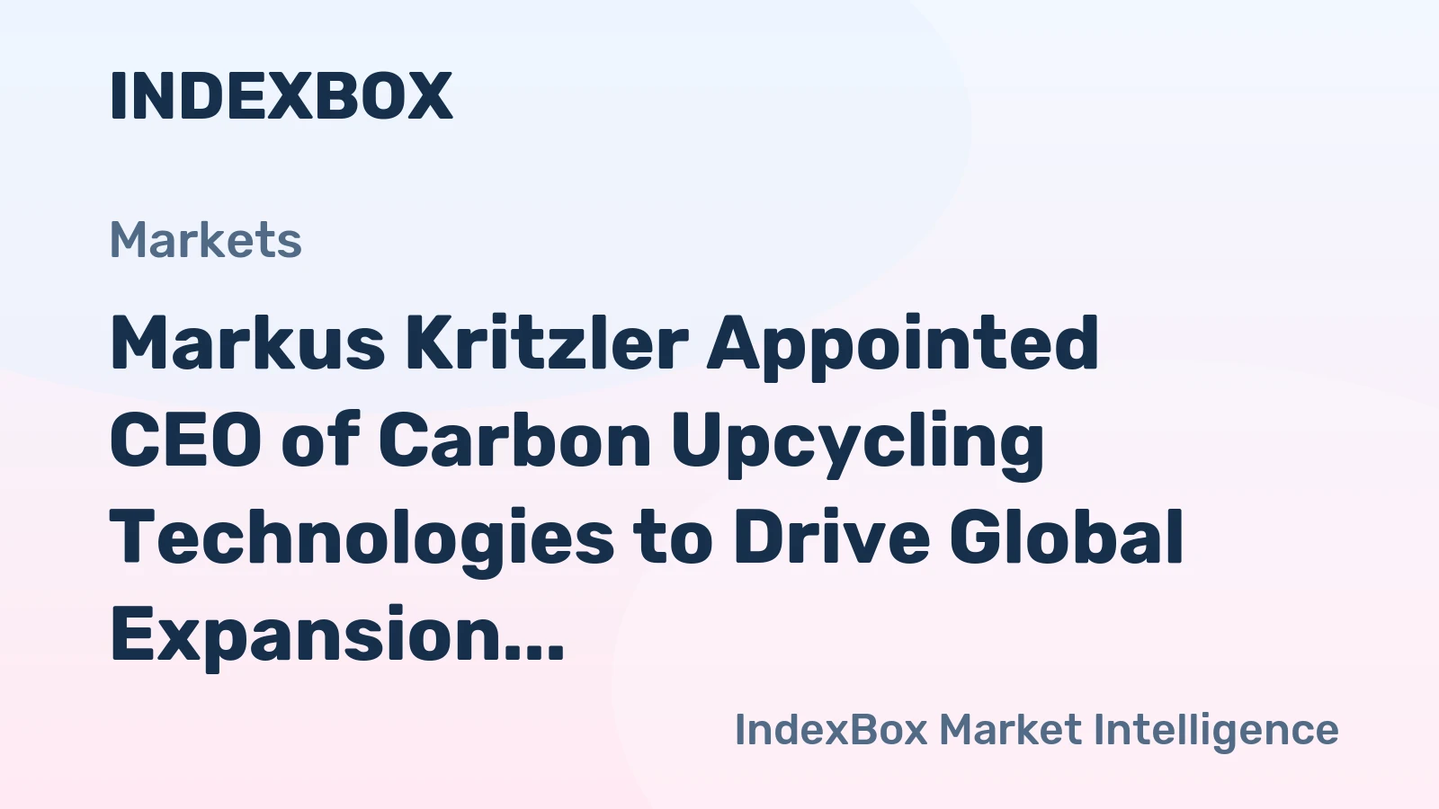Markus Kritzler Appointed CEO of Carbon Upcycling Technologies to Drive Global Expansion
