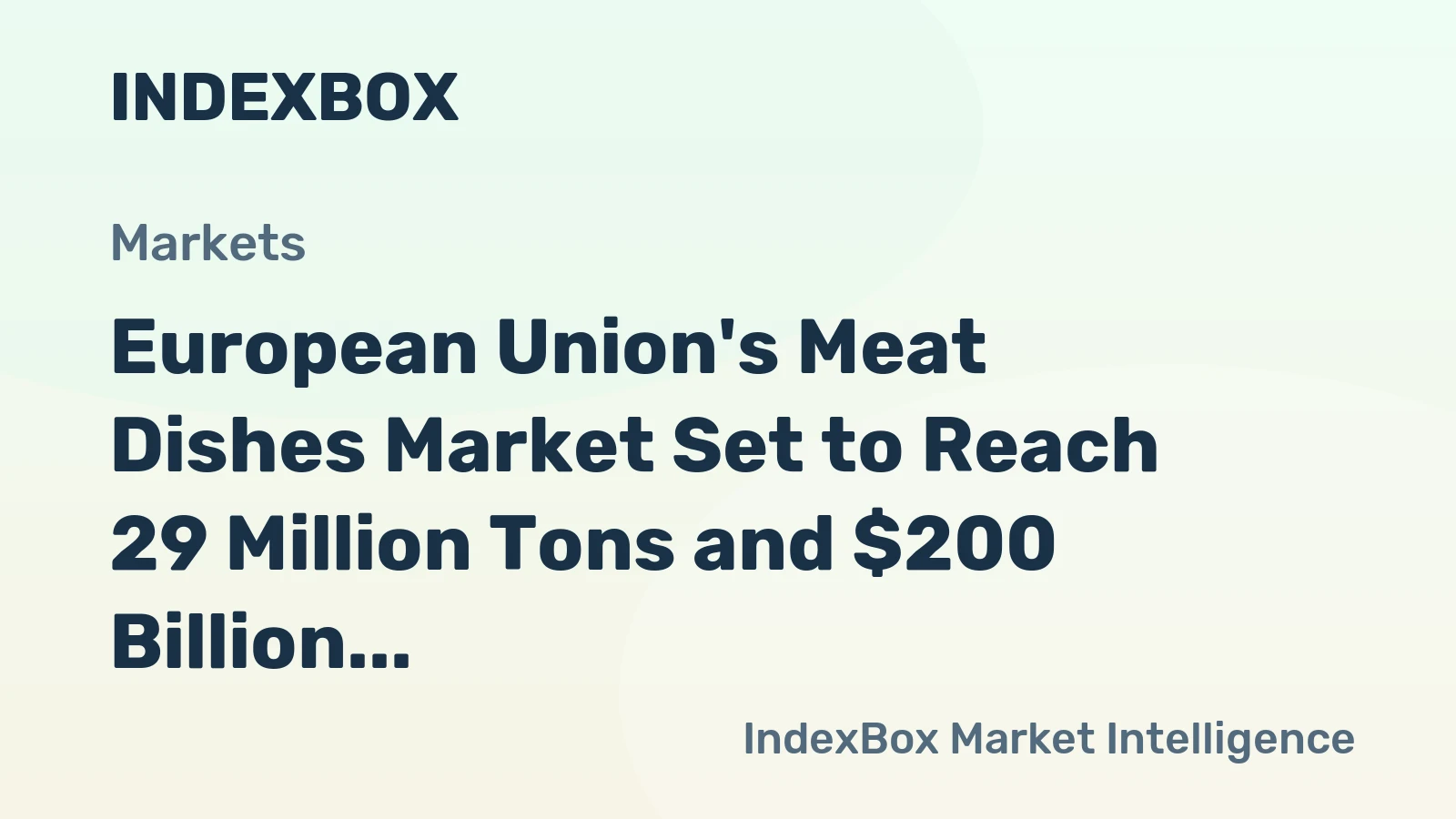European Union's Meat Dishes Market Set to Reach 29 Million Tons and $200 Billion by 2035