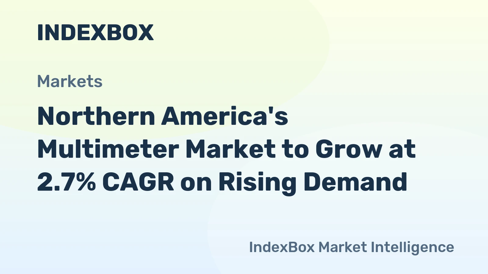 Northern America's Multimeter Market to Grow at 2.7% CAGR on Rising Demand