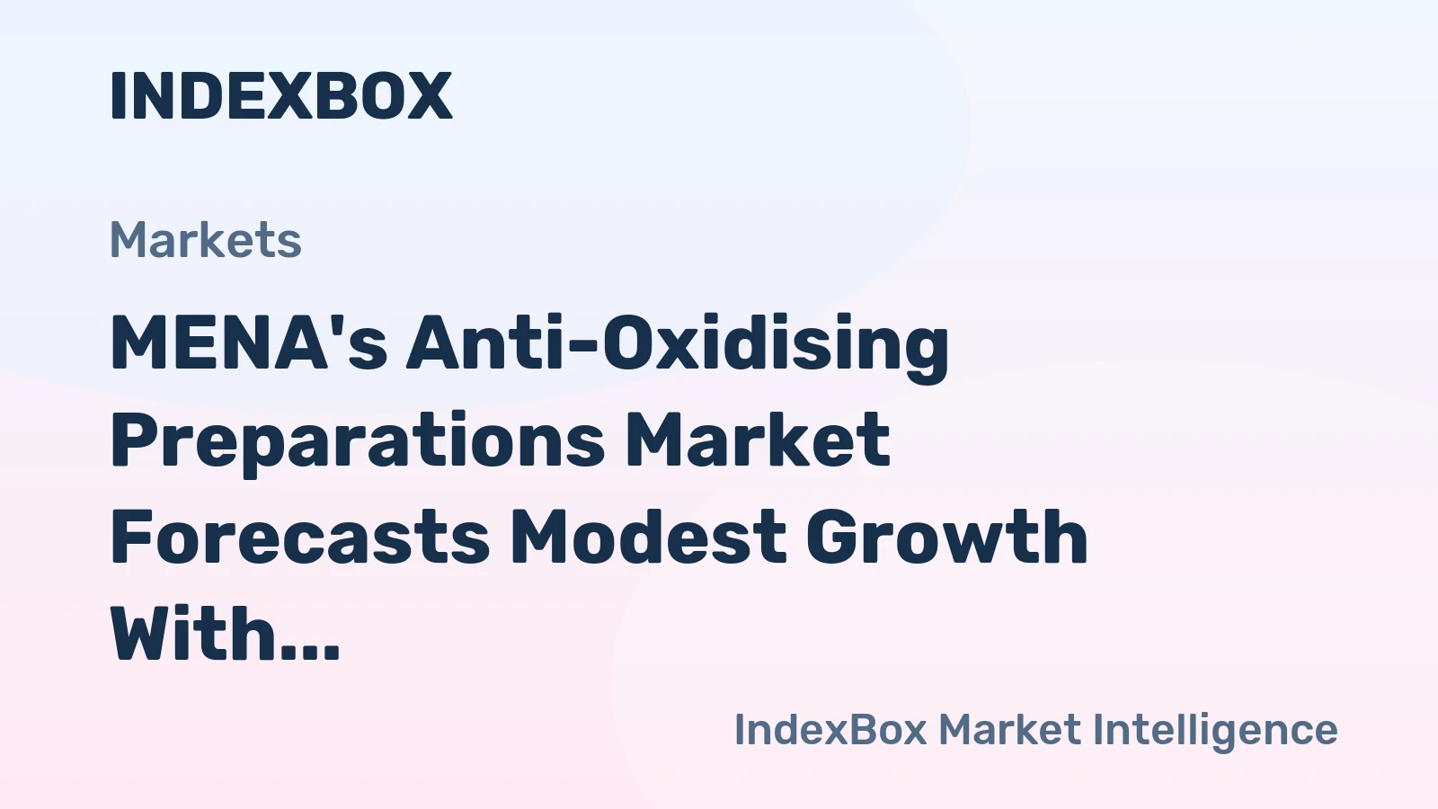 MENA's Anti-Oxidising Preparations Market Forecasts Modest Growth With a 1.2% CAGR in Value Through 2035