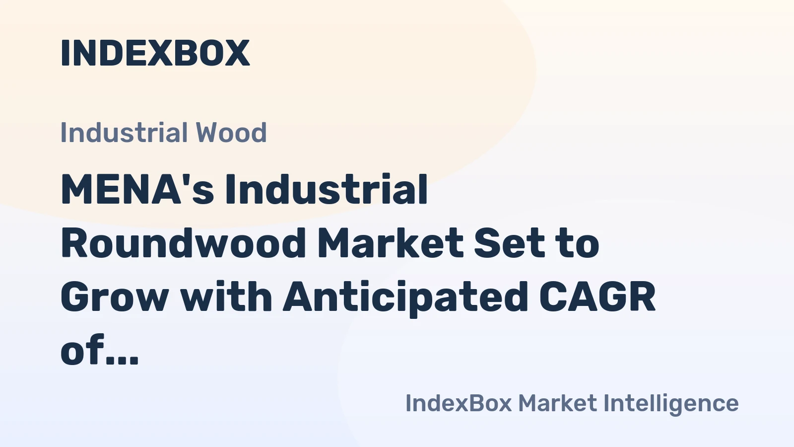 MENA's Industrial Roundwood Market Set to Grow with Anticipated CAGR of +1.8% Over Next Decade
